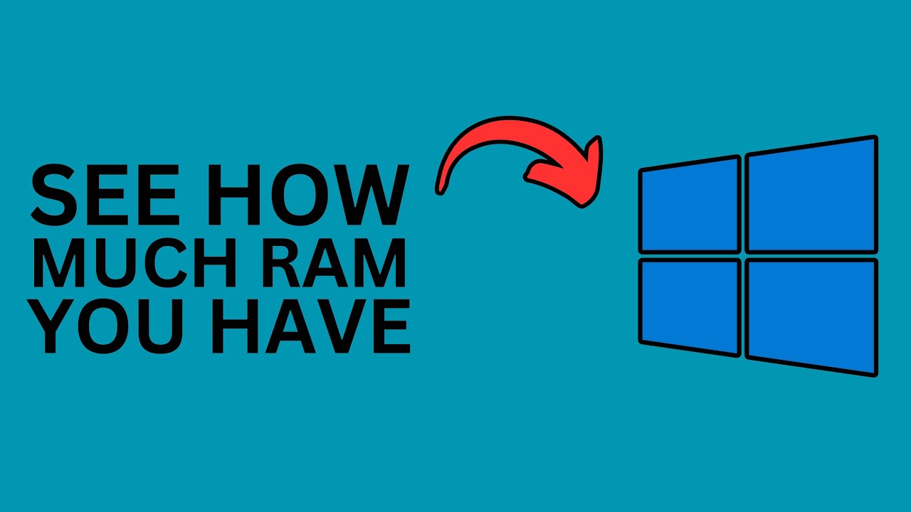 How to See How Much RAM You Have on Laptop & PC? - YouTube