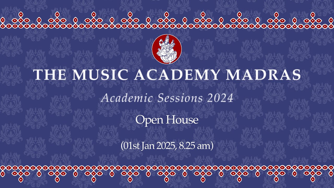 Open House | Academic Sessions 2024 | The Music Academy Madras - YouTube