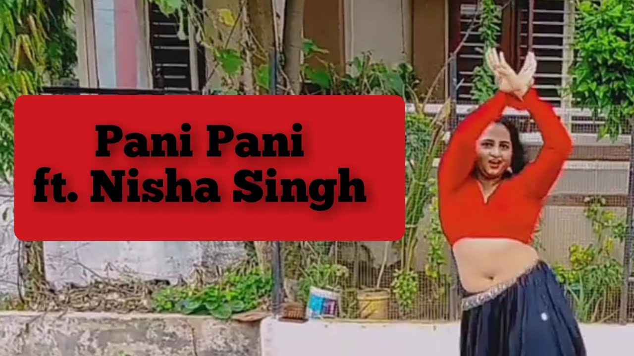 Pani Pani | Dance | Nisha Singh| Bollywood | Song | Trending - YouTube
