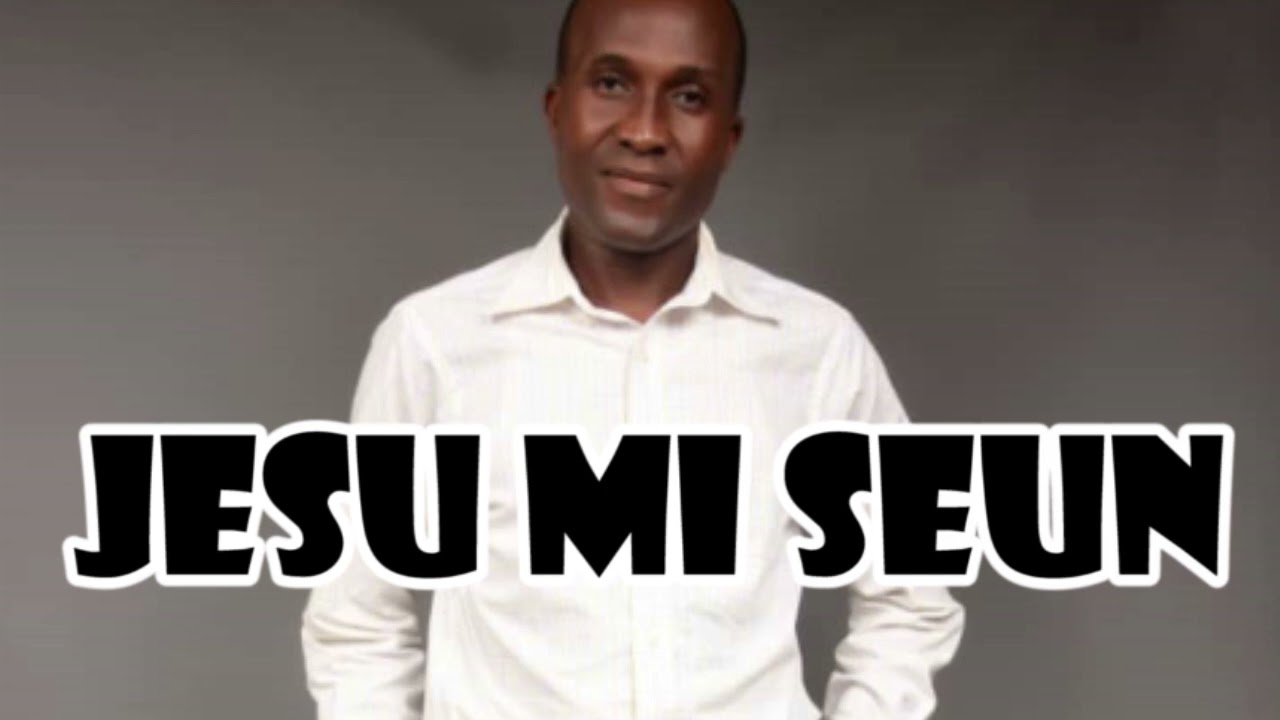 JESU MI SEUN - Omo baba APOSTLE - YouTube