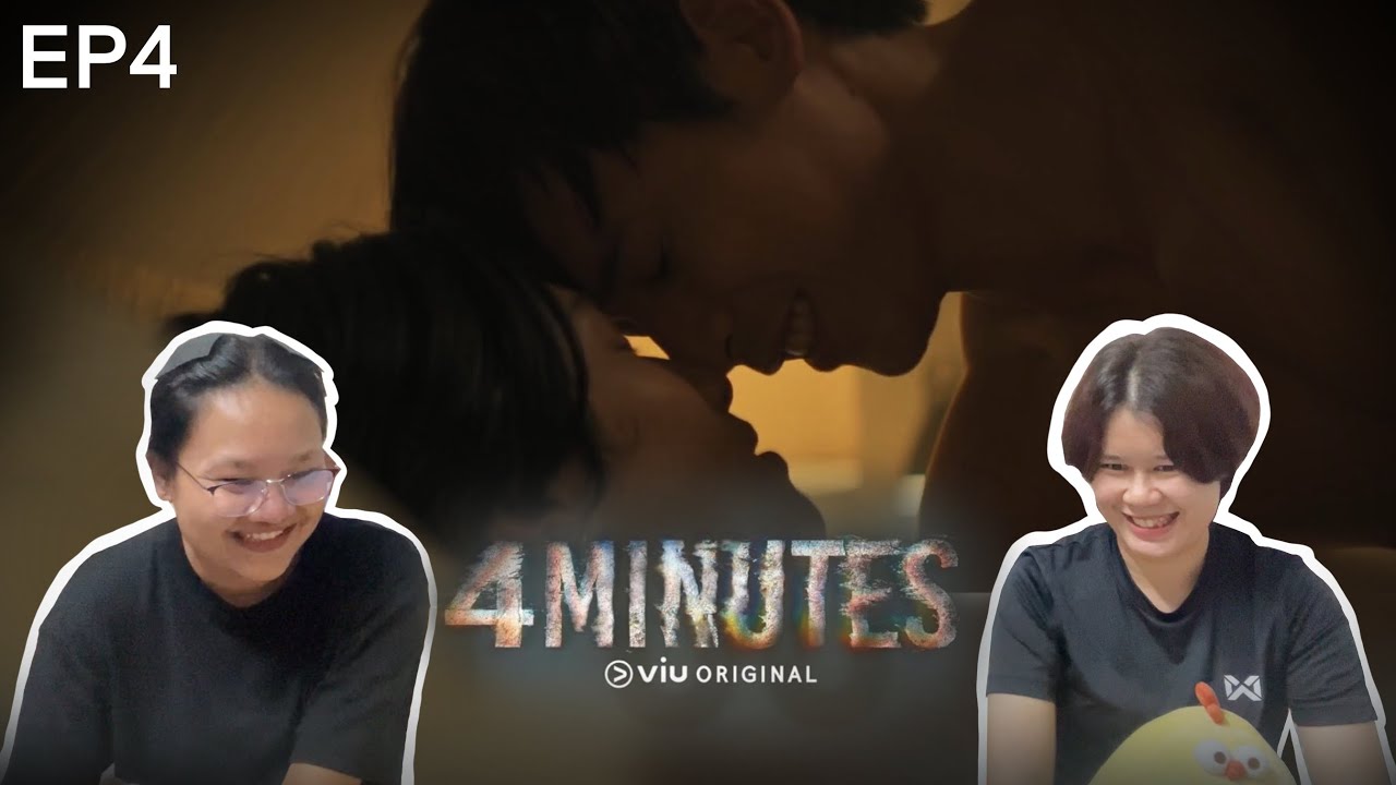 [REACTION] EP.4 4MINUTES | Viu original - YouTube