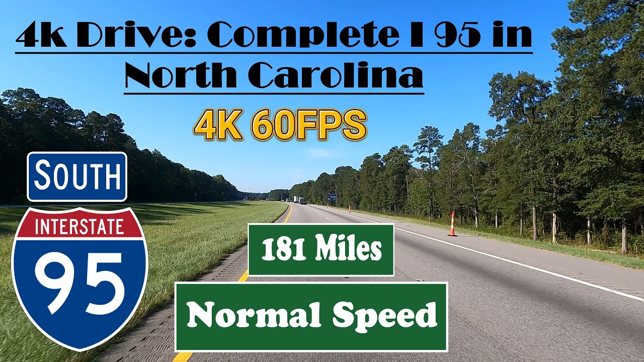 4k Drive: Complete I 95 in North Carolina. 181 Miles. Interstate 95 ...