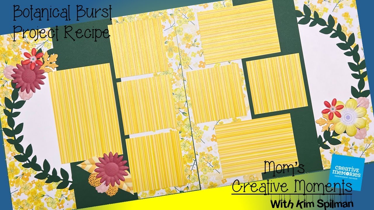 Creative Memories Botanical Bliss Project Recipe - YouTube