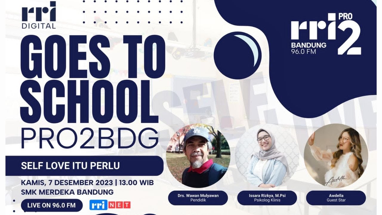 PRO 2 Goes To School - SMK Merdeka Bandung "Self Love Itu Perlu" - YouTube