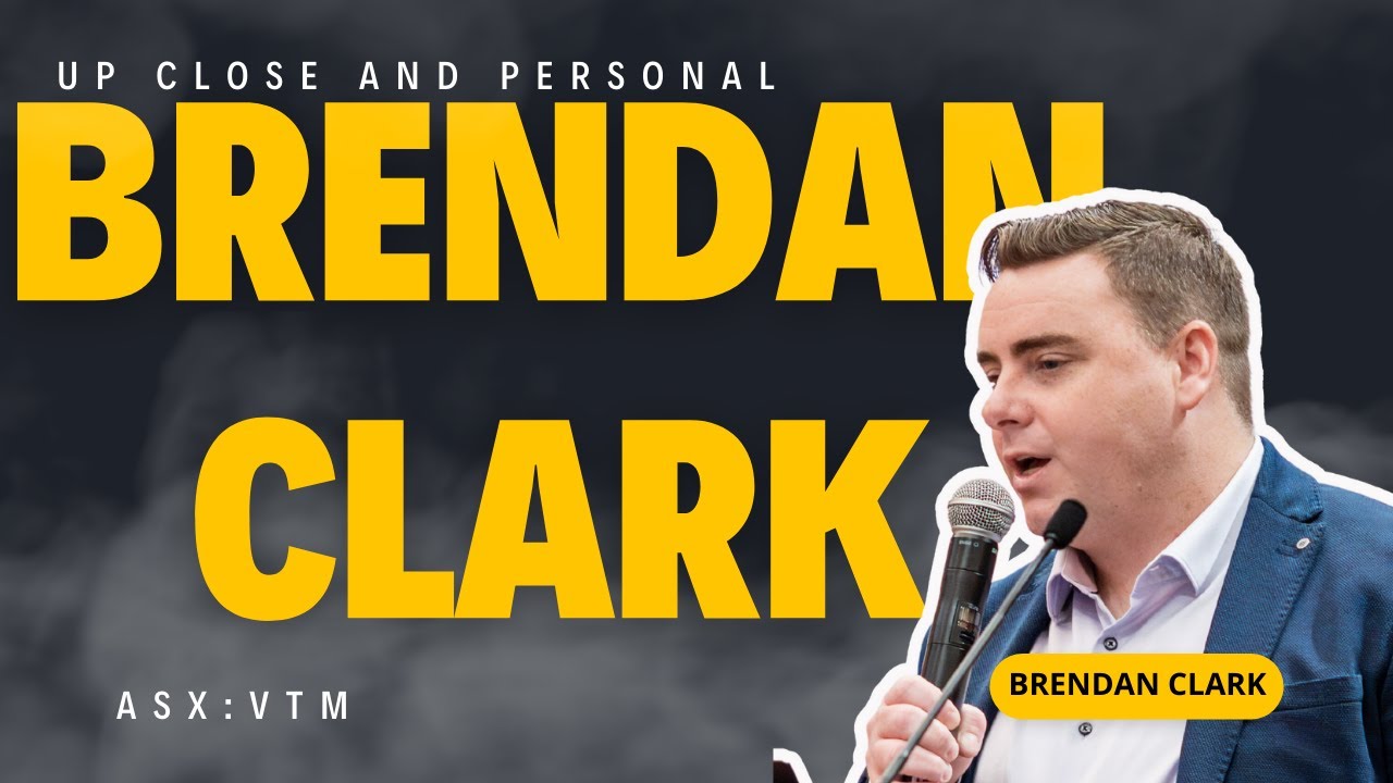 Up Close and Personal - Brendan Clark (ASX_VTM) - YouTube