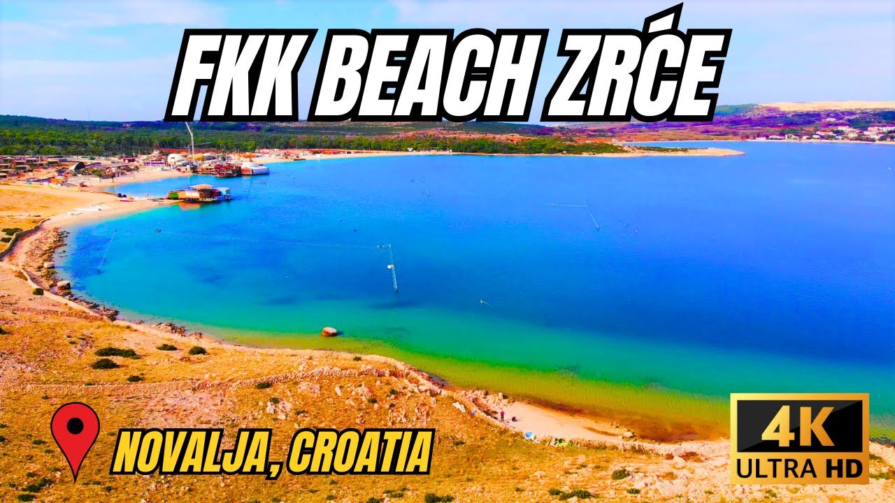 FKK BEACH ZRĆE - NOVALJA, CROATIA 4K - YouTube