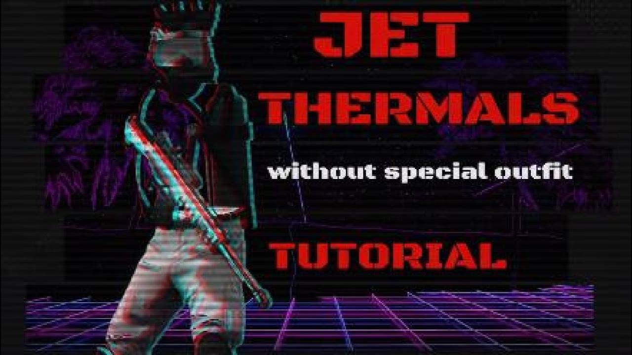 How to Get A Thermal Jet: NO SPECIAL OUTFITS REQUIRED - YouTube