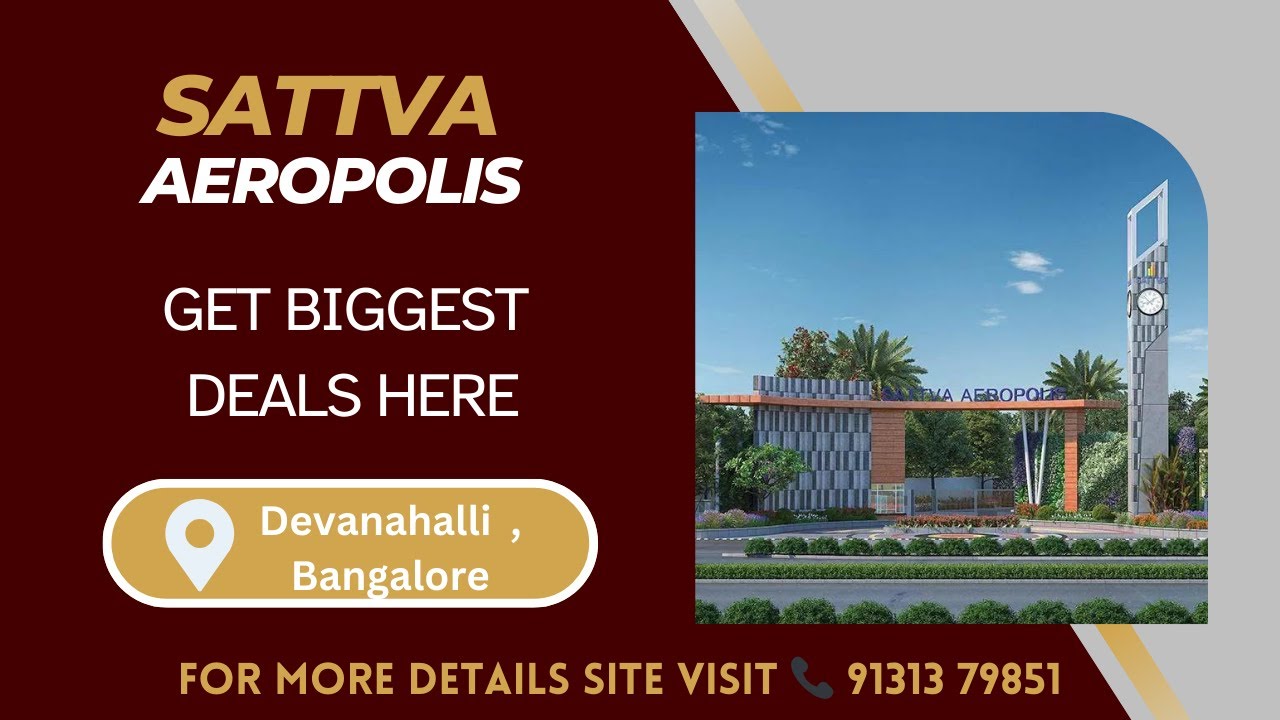 Sattva Aeropolis Bangalore | Sattva Aeropolis Devanahalli | Sattva ...