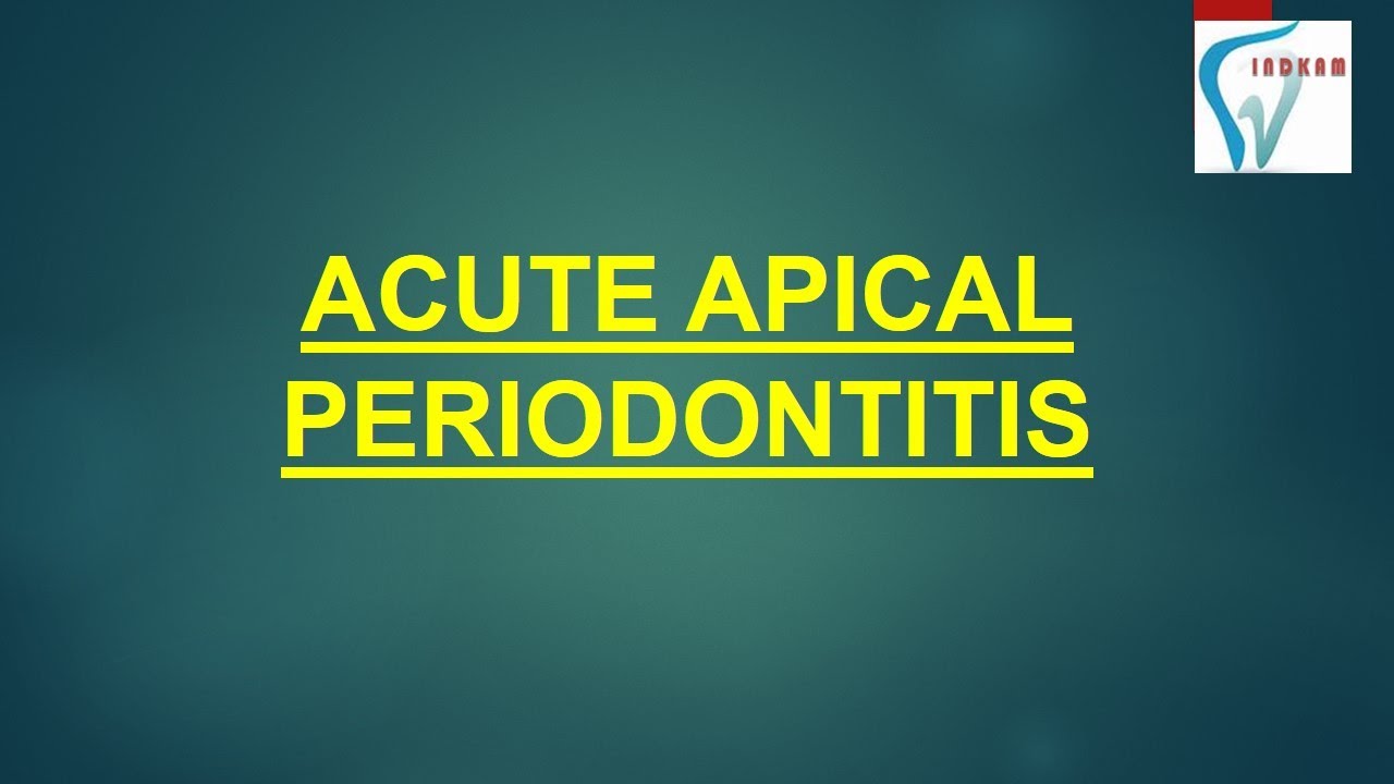 Acute Apical Periodontitis