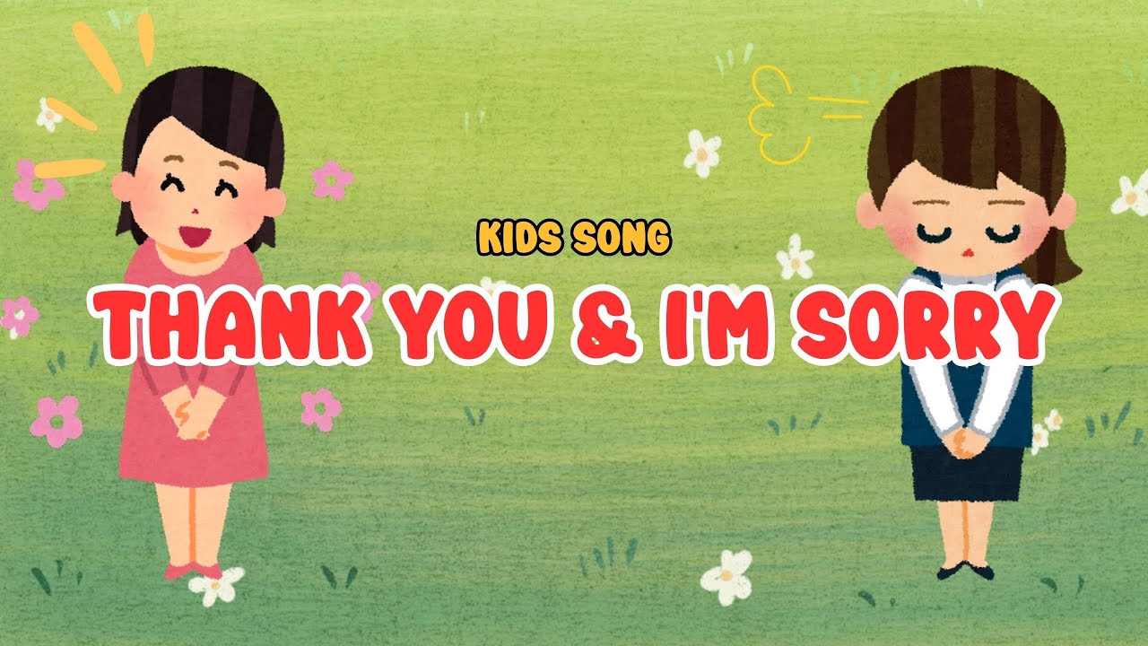 Thank You & Sorry Song for Kids | Learn Kind Words with Fun! - YouTube