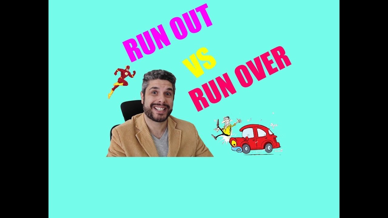 "RUN OUT" VS "RUN OVER" #Dica rápida - YouTube