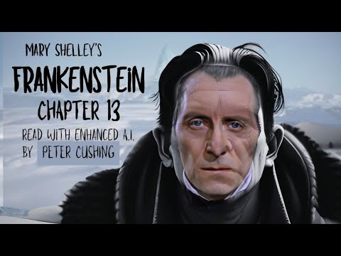 Frankenstein - Chapter 13: Peter Cushing's Voice Transforms This AI ...