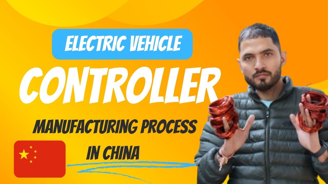 EV Controller Manufacturing Process In China || How to Manufacture ...
