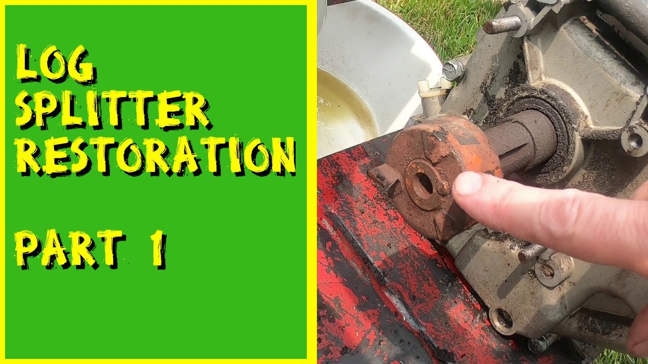 Log Splitter Restoration - Part 1 - 073 - YouTube
