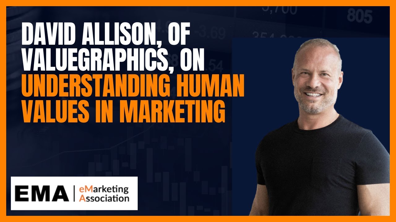 David Allison, of Valuegraphics, on understanding human values in marketing - YouTube