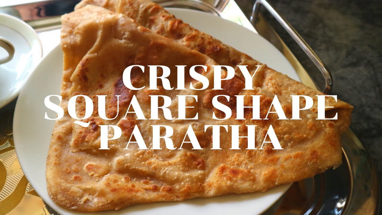 Crispy Paratha recipe | Whole-wheat Paratha | square shape paratha ...