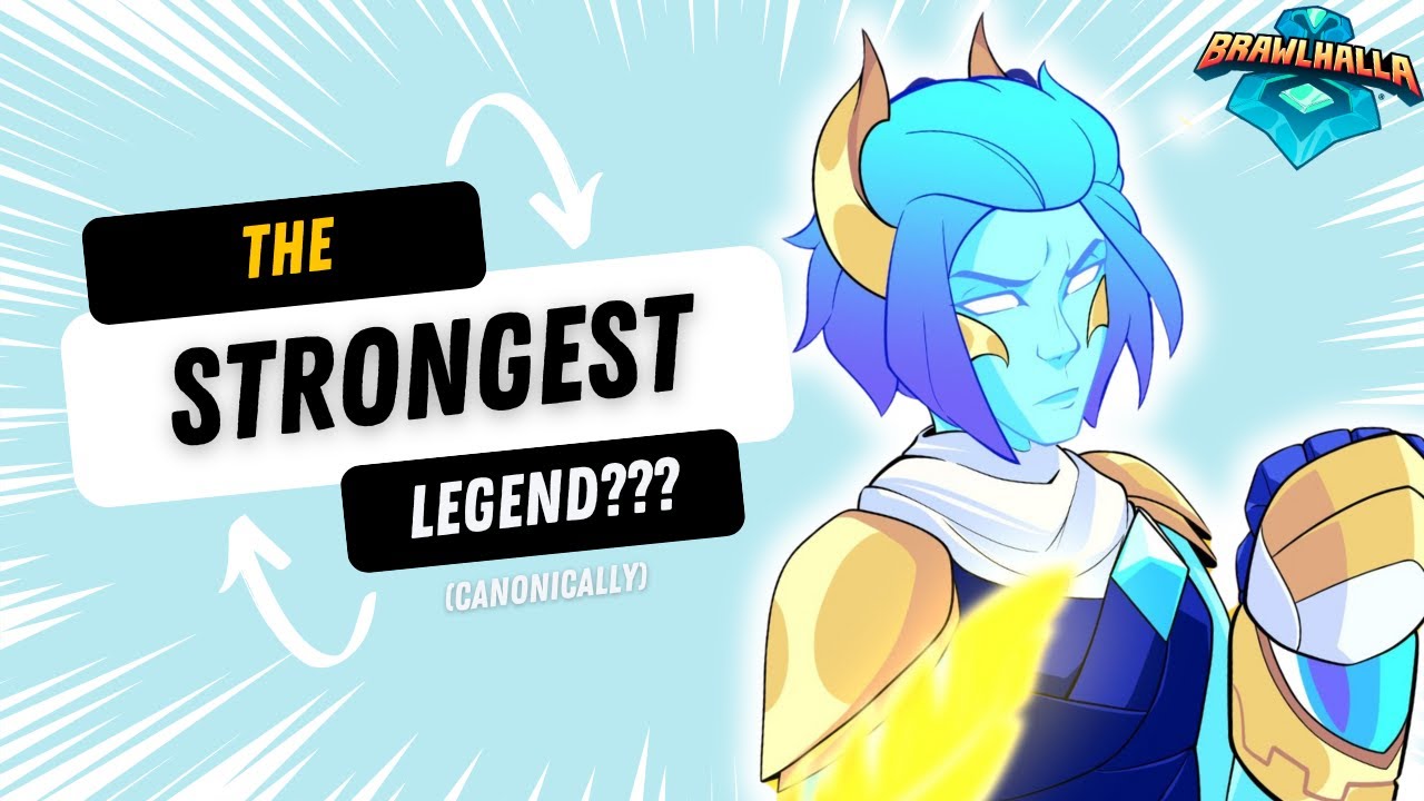 Brawlhalla's Strongest Legend (Canonically) FULL VERSION - YouTube