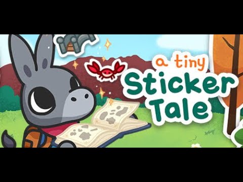 A Tiny Sticker Tale [First look - no commentary] *|~ Kickstarter demo ...