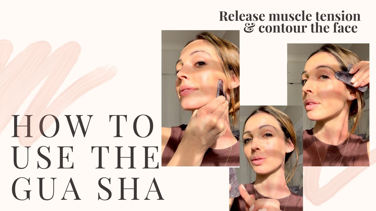 How to use a Gua Sha to effectively lift & release the muscles, smooth ...