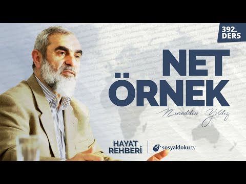 NET ÖRNEK [Hayat Rehberi - Nureddin Yıldız] 392. Ders