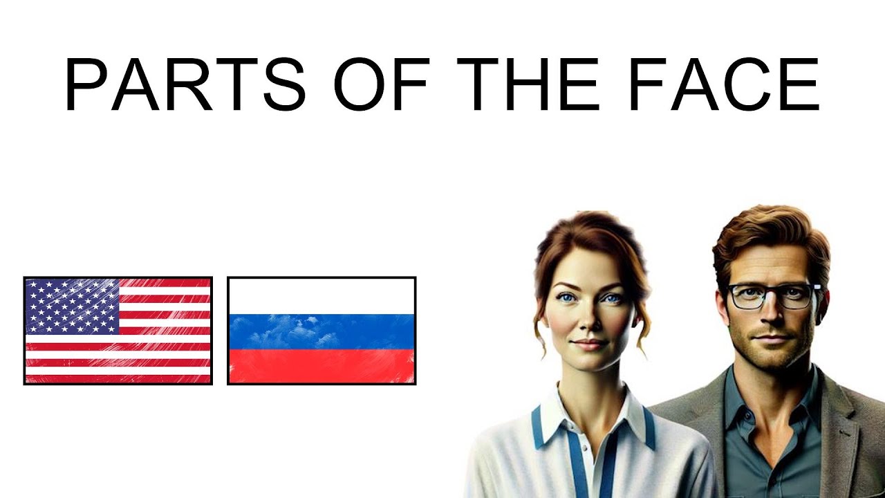🇺🇸 🇷🇺 Learn RUSSIAN easily | Parts of the face | Vocabulary - YouTube