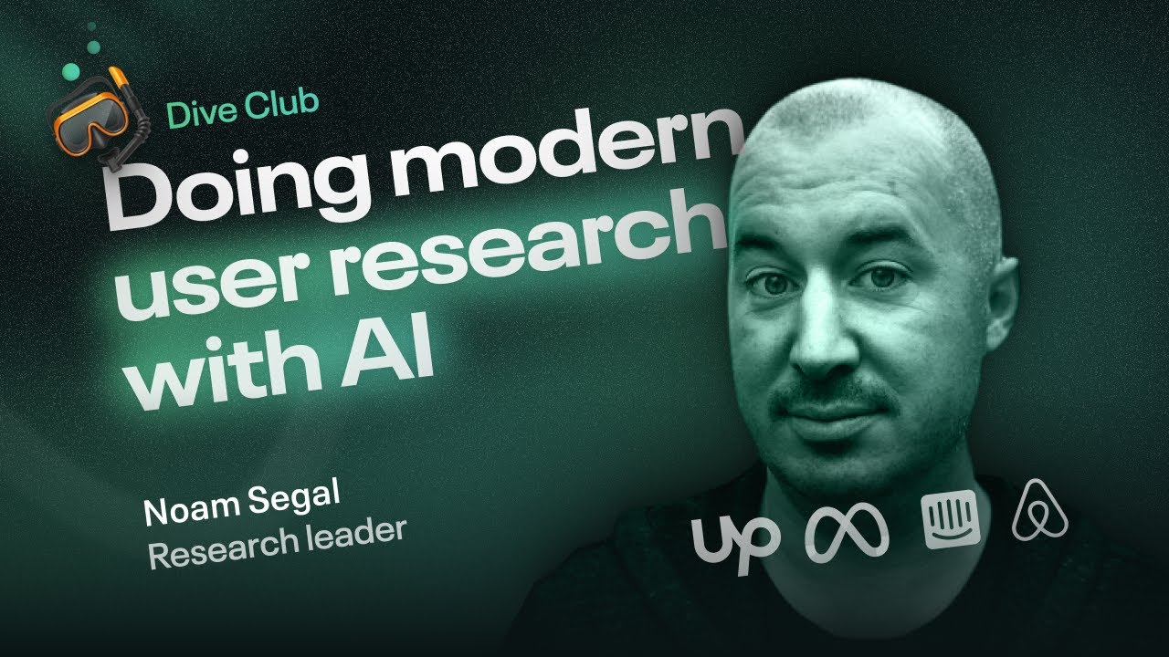 Noam Segal - Doing UX research with AI (Dive Club Ep. 51) - YouTube