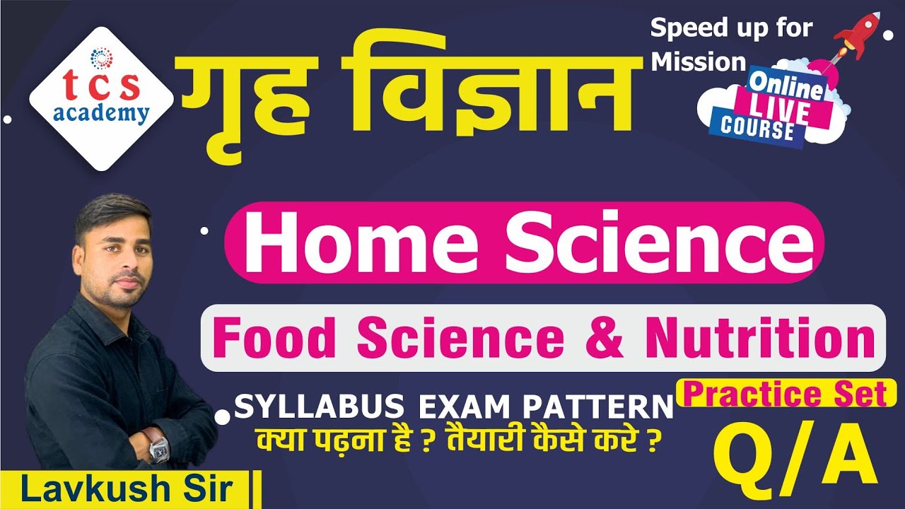 Home Science Class | Food Science & Nutrition Practice Class 2 | Ugc ...