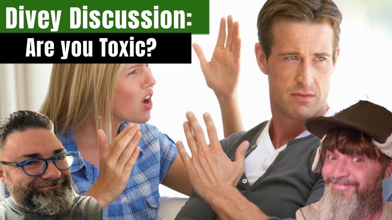 Deep Divey Discussion: Toxicity & You - YouTube