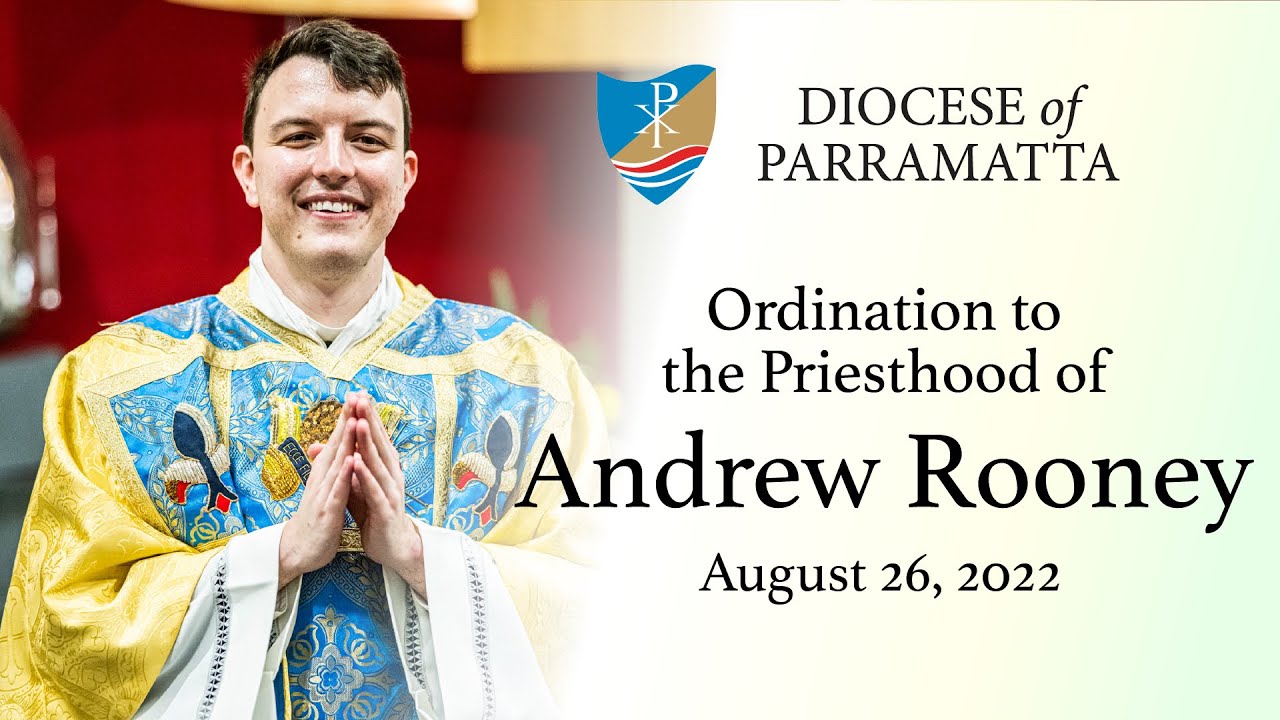 Celebration of the Ordination to the Priesthood of Andrew Rooney - YouTube