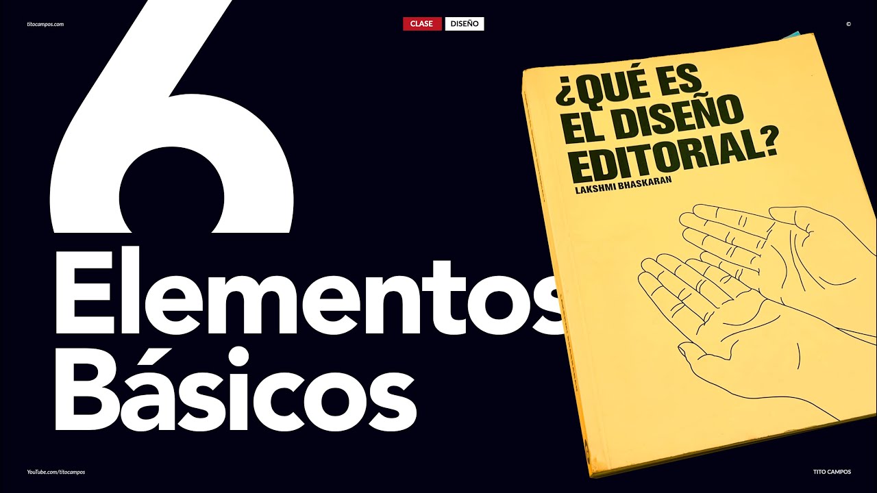 6 Elementos Básicos del Diseño Editorial en 4 minutos – Resumen Clase ...
