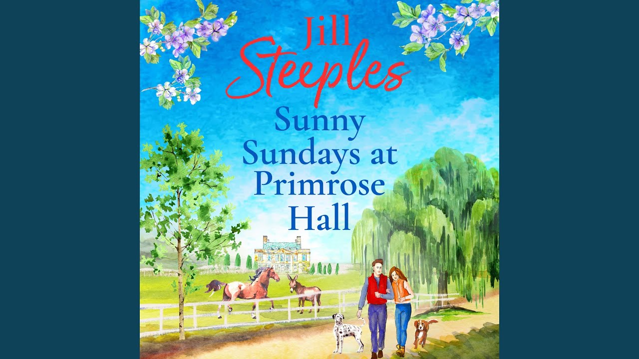 Chapter 21 - Sunny Sundays at Primrose Hall - Primrose Woods, Book 5 ...