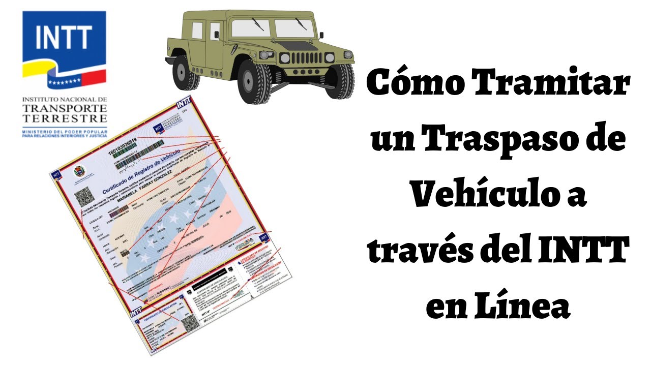 Cómo Realizar un Traspaso de Propiedad de Vehículo INTT en Línea. 2021 ...