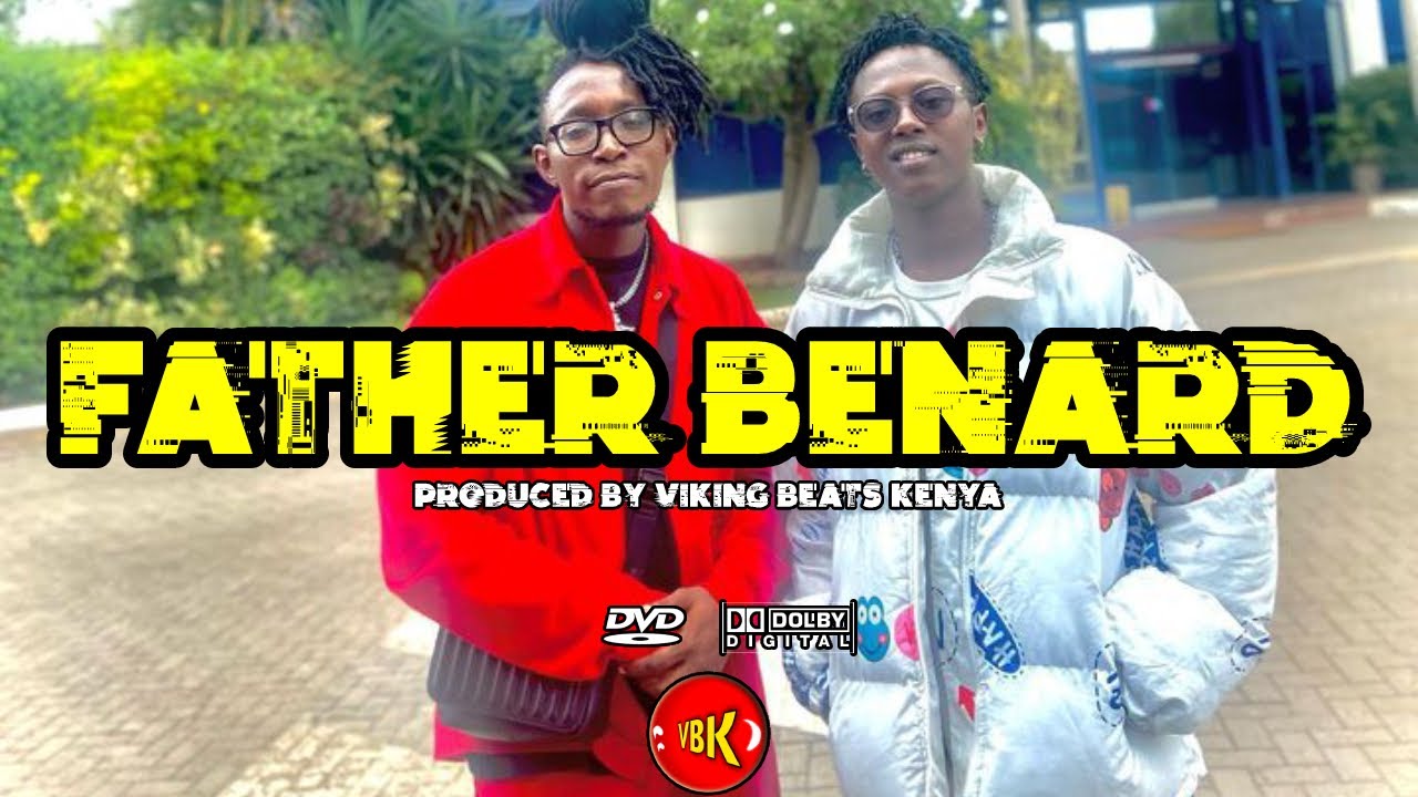 FATHER BENARD - FATHERMOH X BENSOL X SSARU X MEJJA (OFFICIAL GENGETONE ...