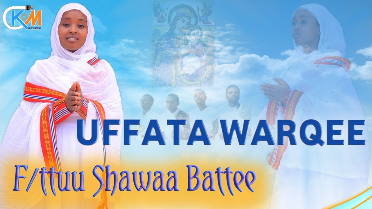 UFFATA WARQEE ||Faaruu Wal_Tajjii|| F/ttuu shawaa Battee@KAKUMEDIA-2016 ...