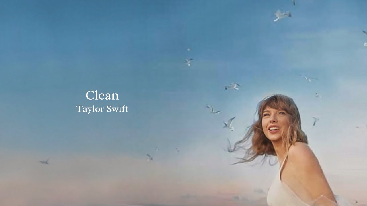 Taylor Swift - Clean (Taylor's Version) (Lyric Video) - YouTube