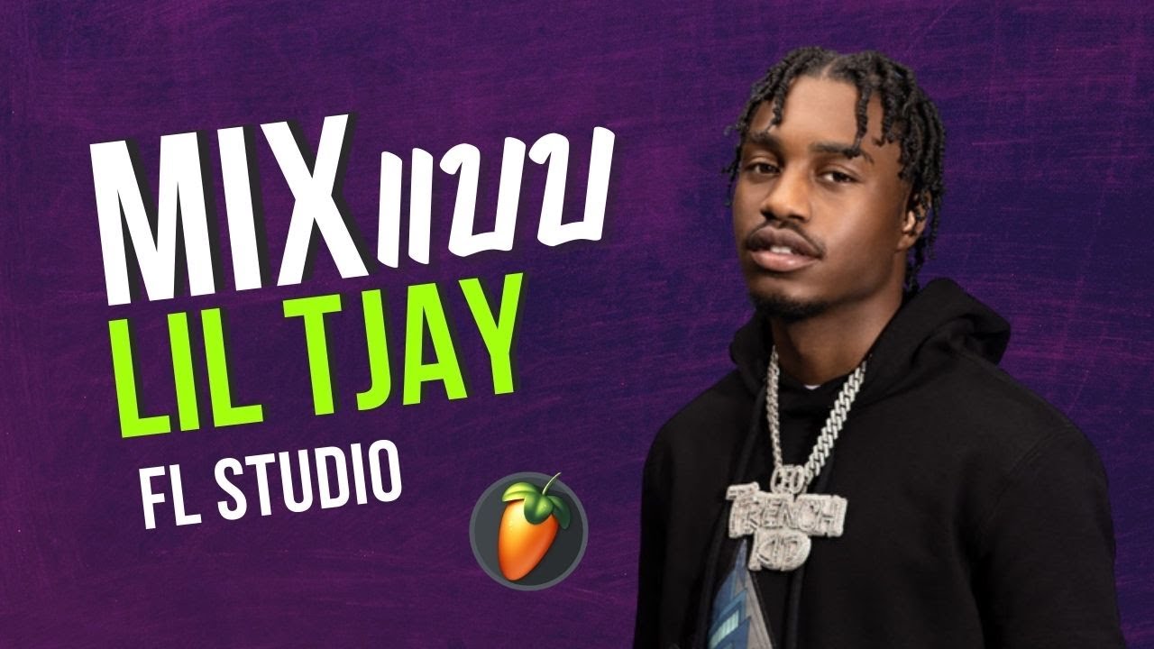 วิธี Mix เสียงร้องแบบ Lil Tjay | trap ep.4 - YouTube