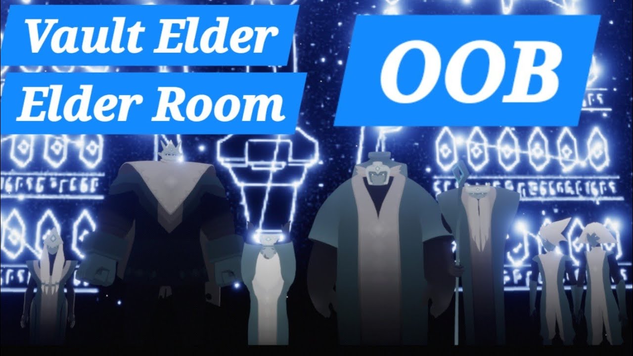 Vault Elder and Elder Room OOB Tutorial - YouTube