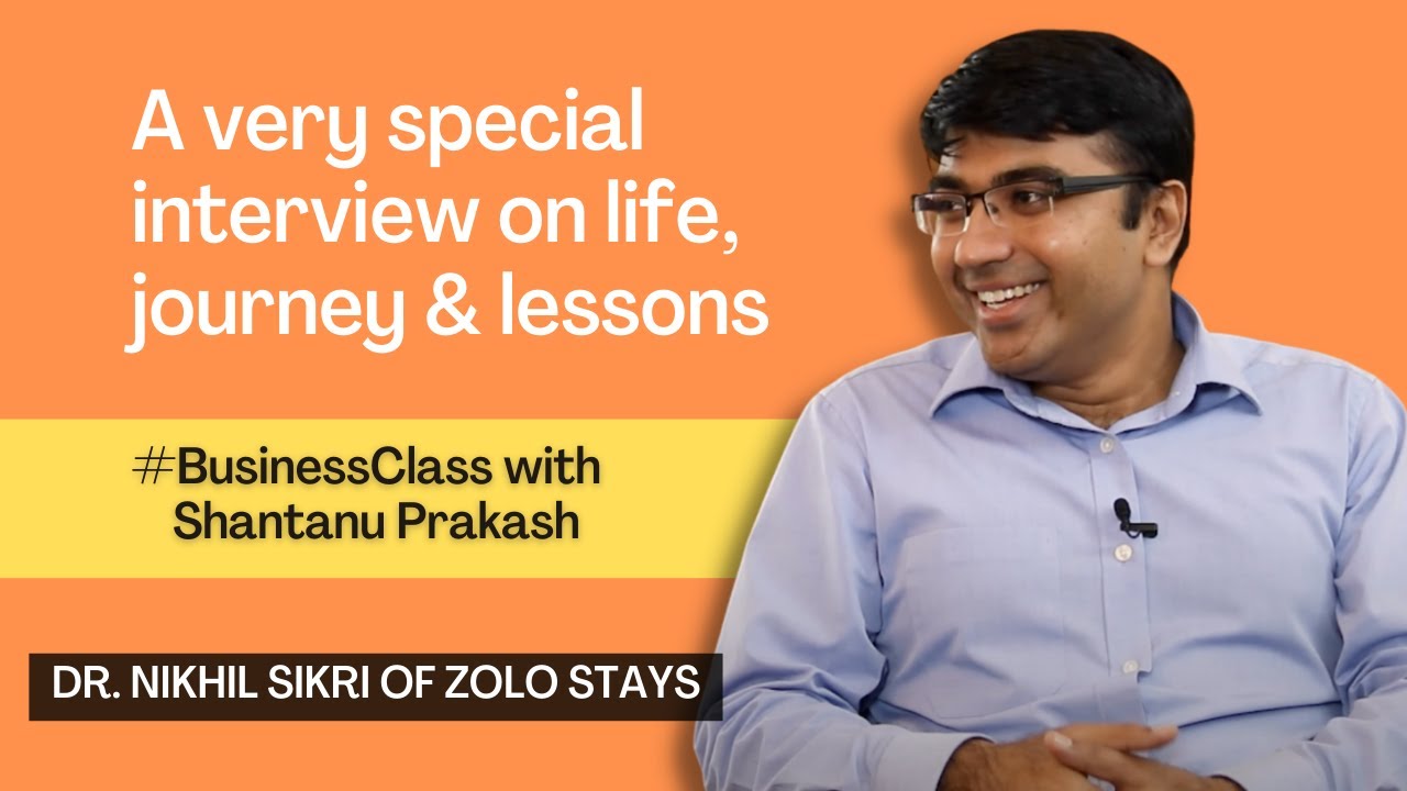Dr. Nikhil Sikri of Zolo Stays in conversation with Shantanu Prakash ...