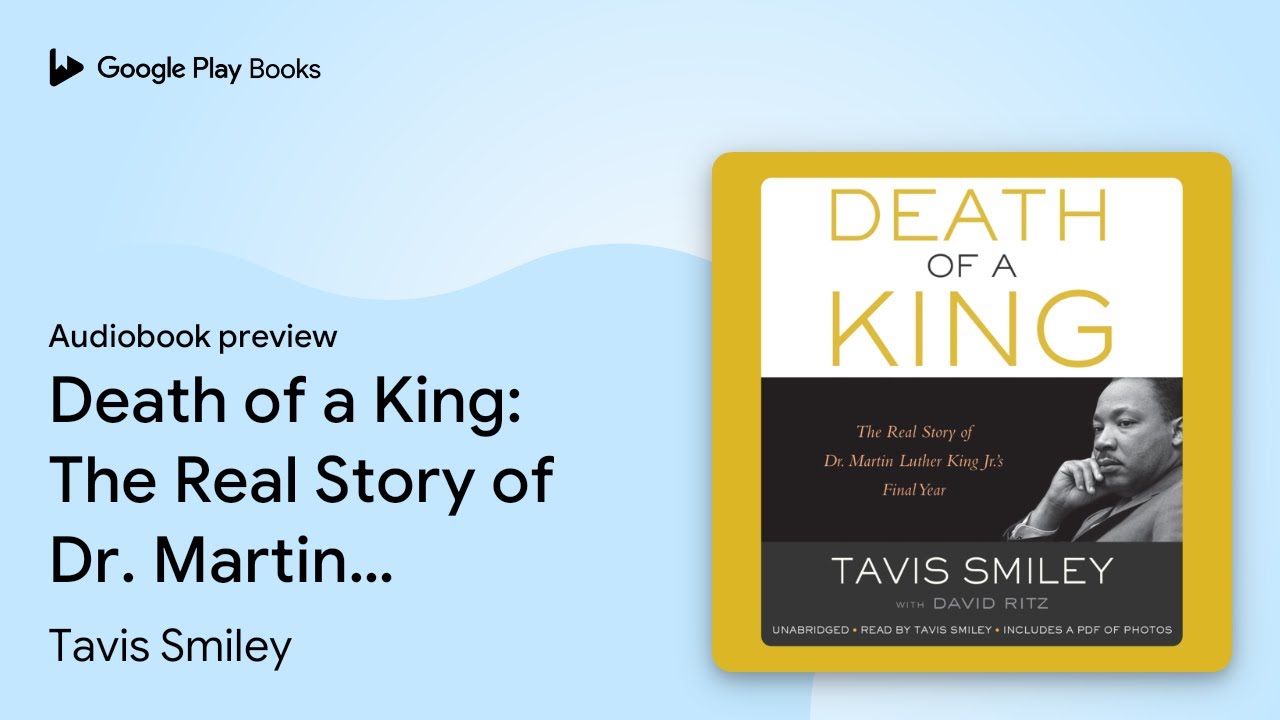 Death of a King: The Real Story of Dr. Martin… by Tavis Smiley ...