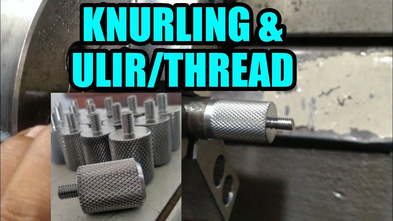 Proses pembuatan Ulir dan knurling di mesin CNC Bubut - YouTube