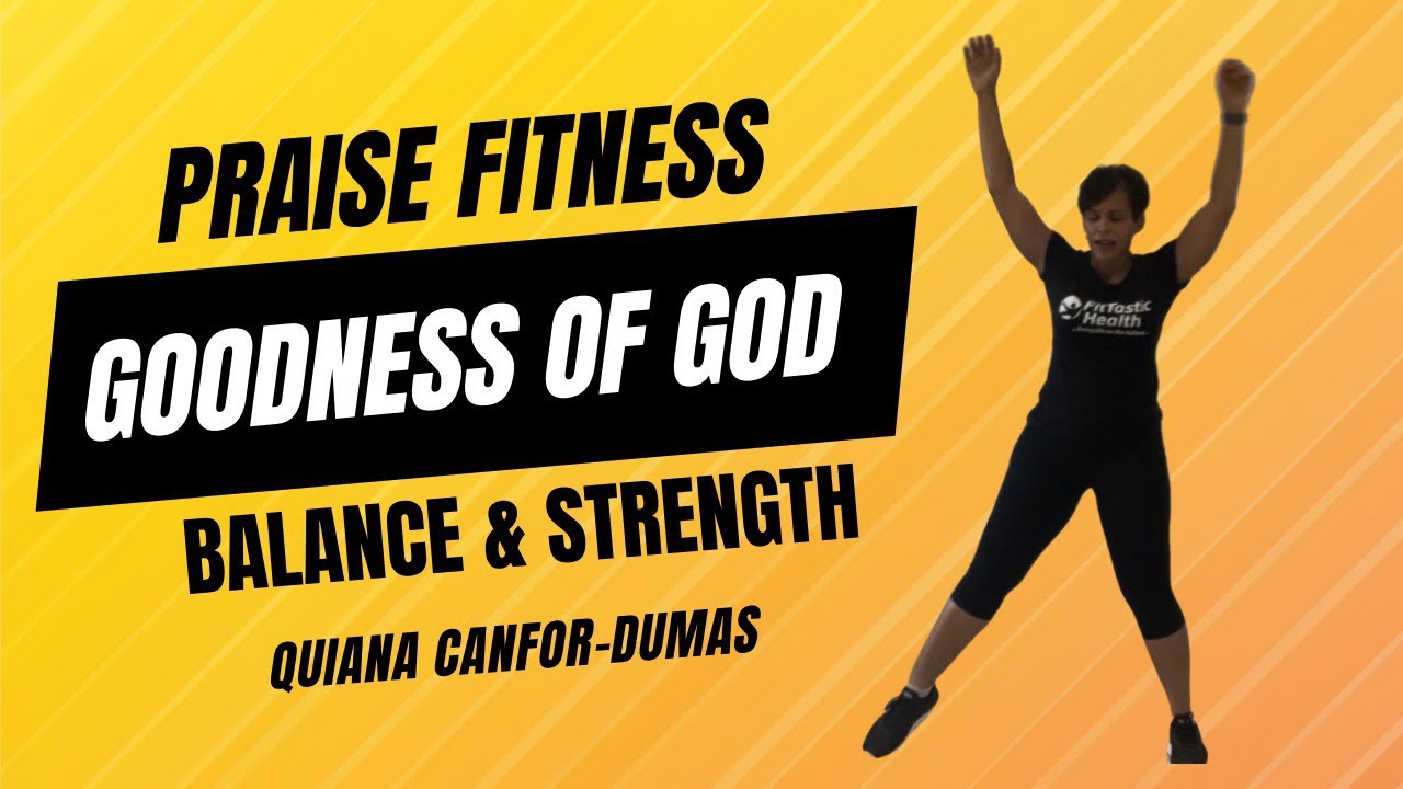 Praise Fitness || Goodness of God - YouTube