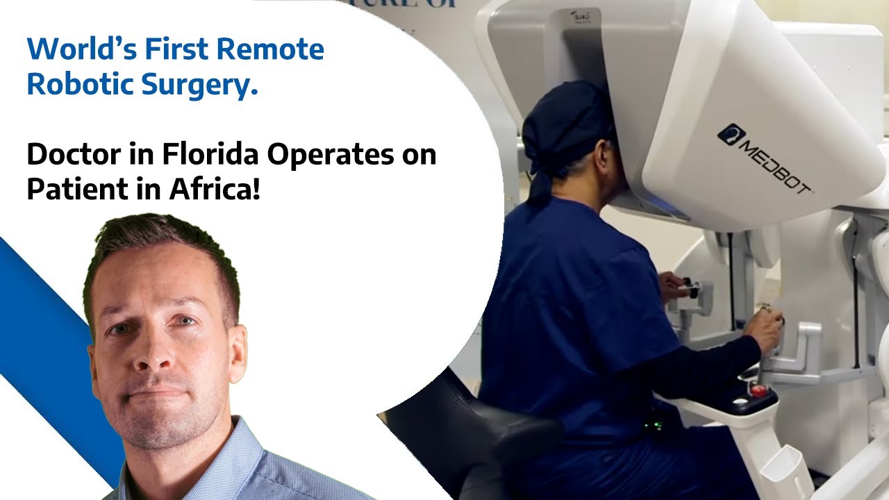 World’s First Remote Robotic Surgery - Doctor in Florida Operates on ...