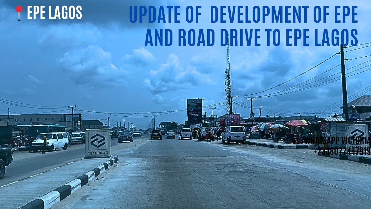 : Update of Development ongoing in Epe and road drive from Ibeju Lekki to Epe Lagos Nigeria ...