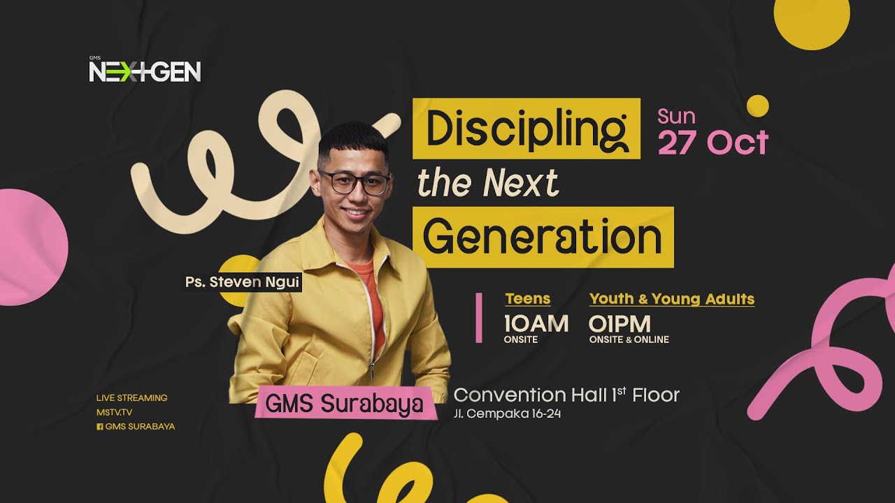 NextGen Youth & Young Adults, 27 Oktober 2024 | Ps. Steven Ngui ...