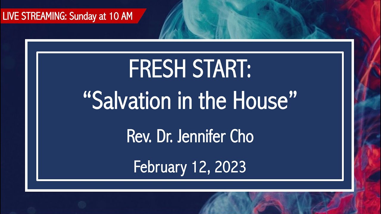 "Salvation in the House" - Bridgewater United Methodist Church 2 12 23 ...