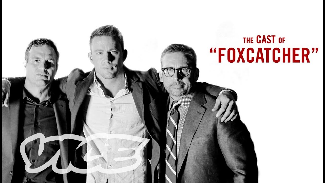 Steve Carell, Channing Tatum, & Mark Ruffalo: VICE Meets the Cast of ...