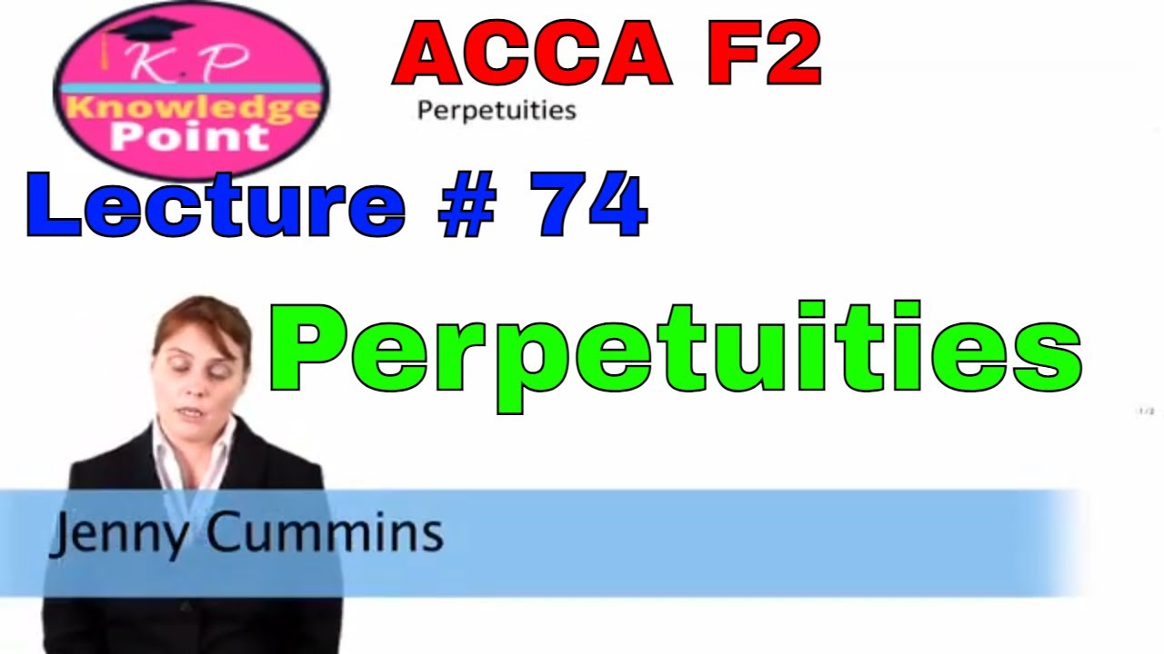 ACCA F2 - Lecture 74 - Perpetuities - YouTube
