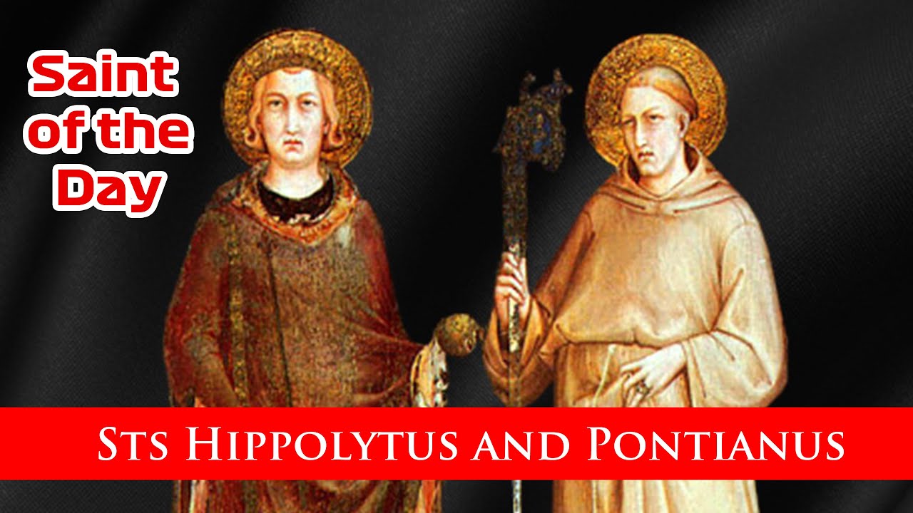 Sts Hippolytus And Pontianus - Saint of the Day with Fr Lindsay - 13 ...