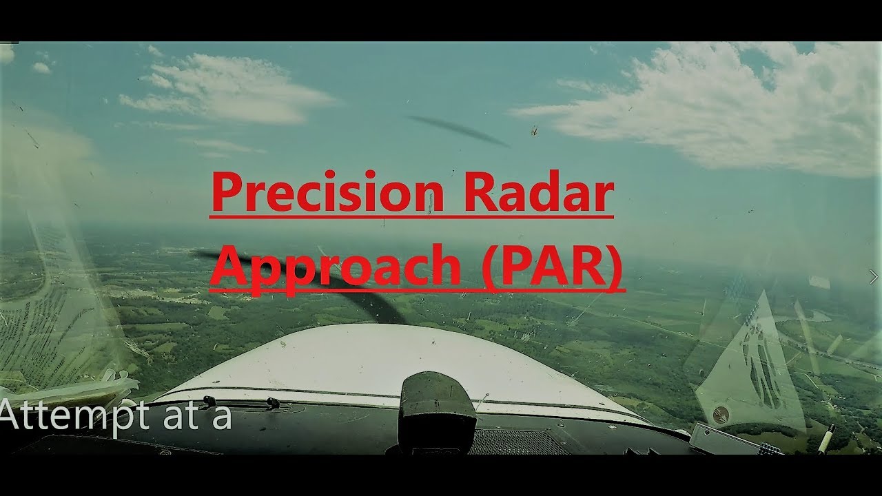 Precision Radar Approach (PAR) - YouTube