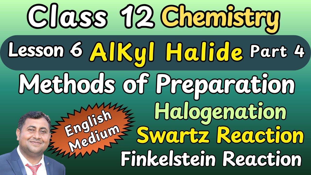 Class 12|Lesson 6||Alkyl Halide||Methods of preparation||Halogenation ...